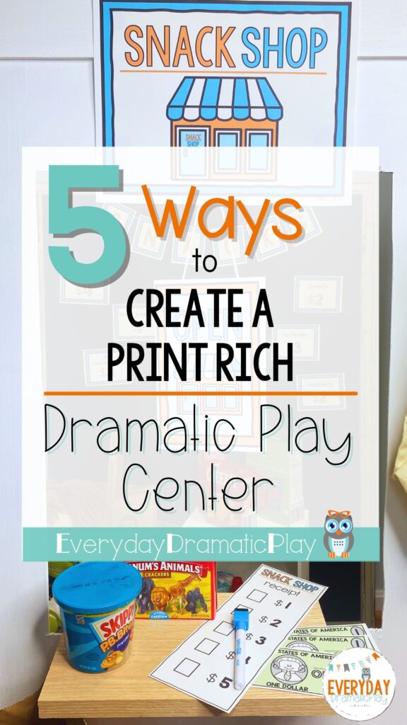 5 Ways to Create a Print Rich Dramatic Play Center ...